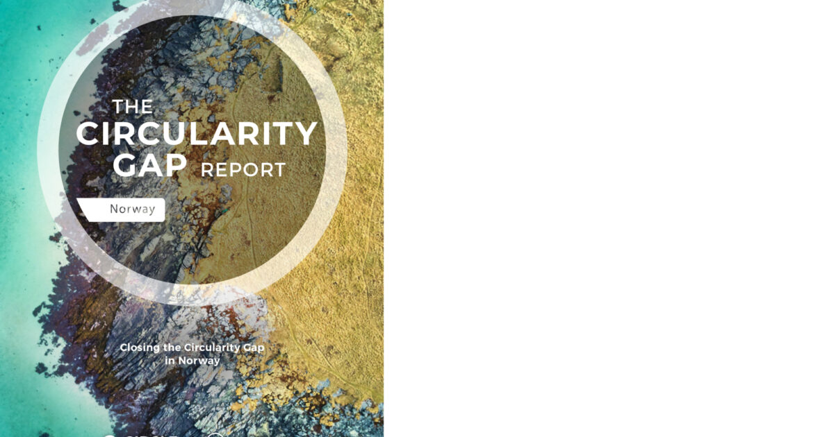 Circularity Gap Report Norway 2020 | Nordic Circular Hotspot