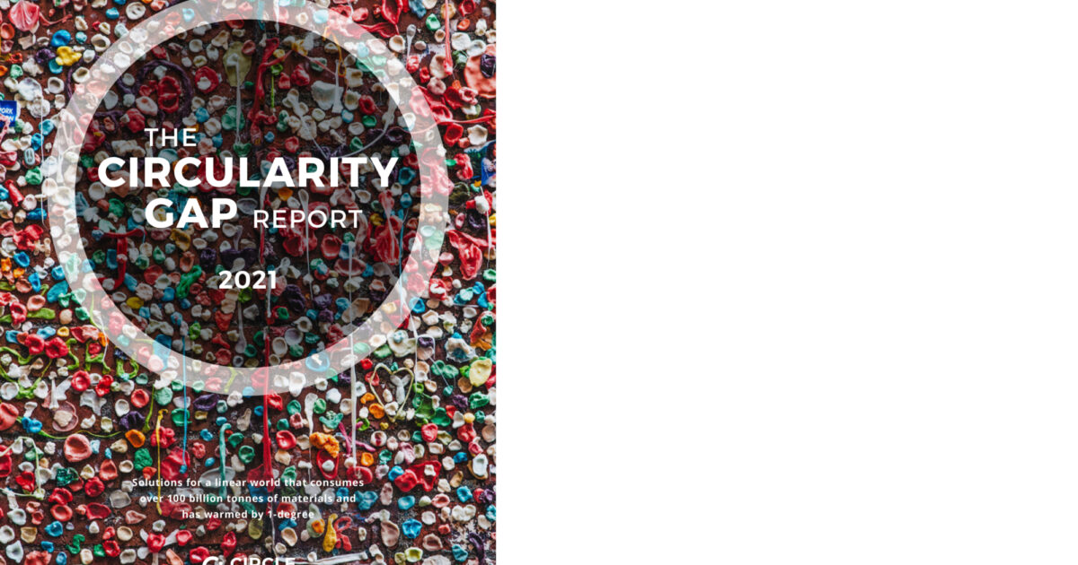 Global Circularity Gap Report 2021 | Nordic Circular Hotspot
